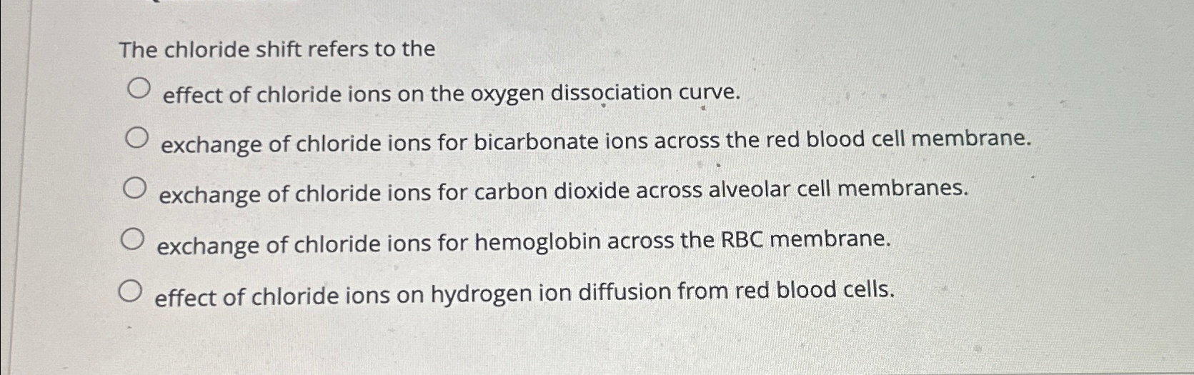 Solved The chloride shift refers to theeffect of chloride | Chegg.com