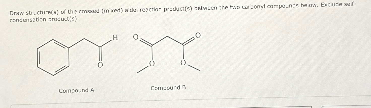 Solved Draw structure(s) ﻿of the crossed (mixed) ﻿aldol | Chegg.com