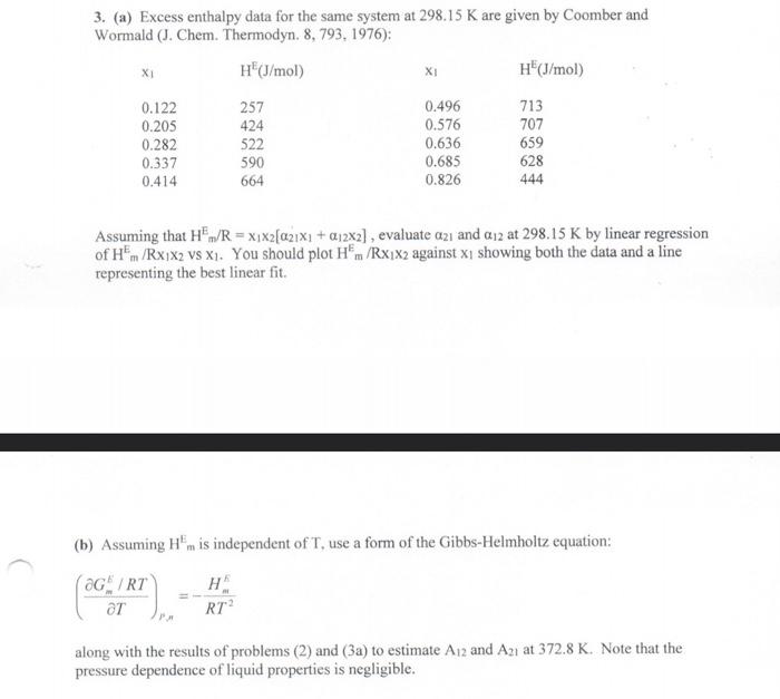 Solved 3. (a) Excess enthalpy data for the same system at | Chegg.com