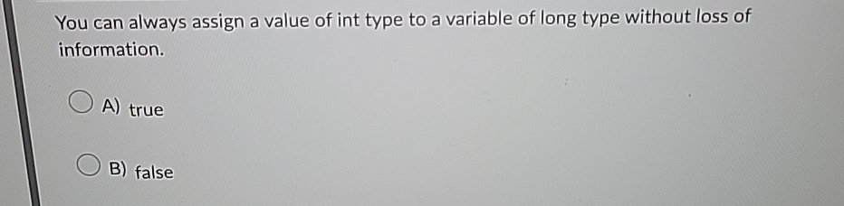 Solved java script You can always assign a value of int type | Chegg.com