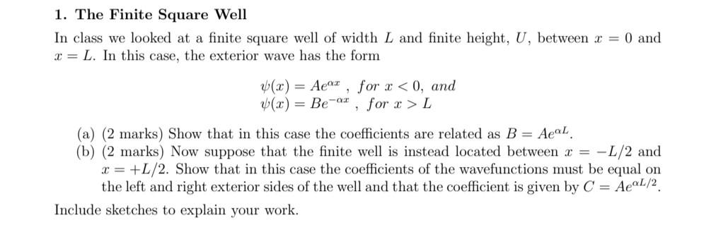 Solved 1. The Finite Square Well In class we looked at a | Chegg.com