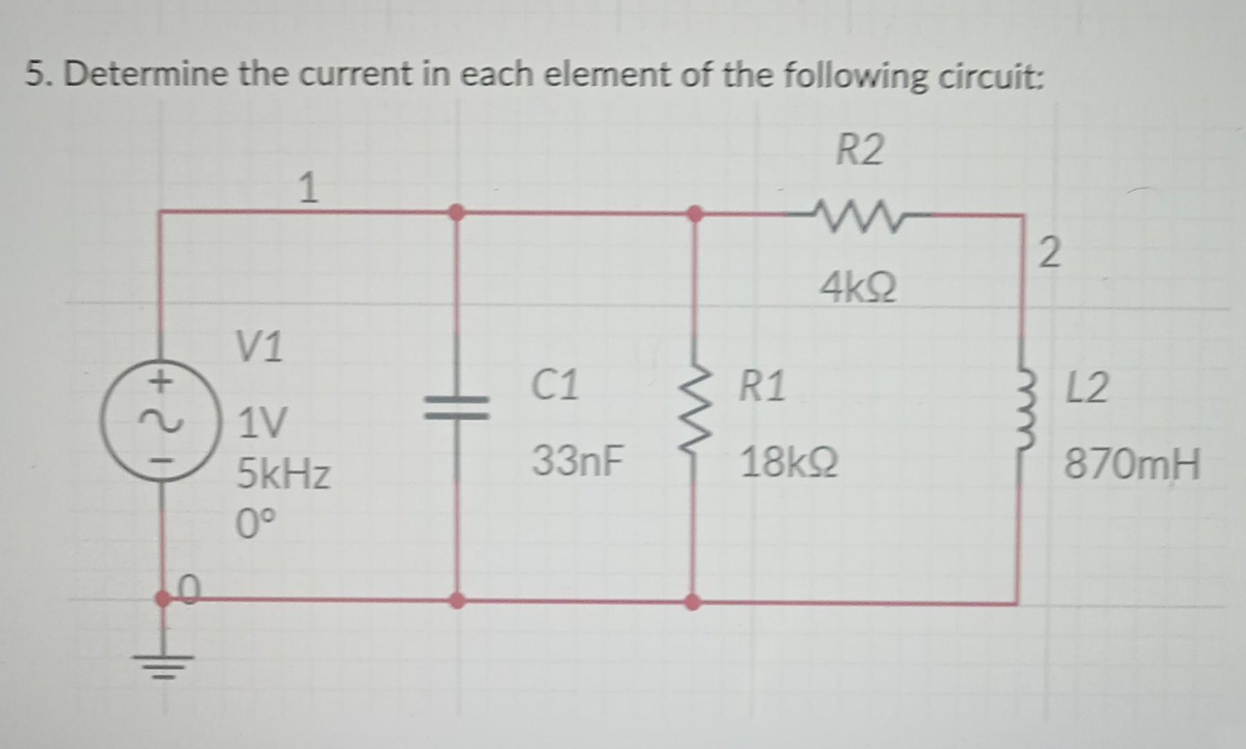 Solved 5. Determine the current in each element of the | Chegg.com