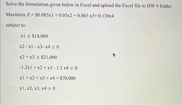 Solved Solve The Formulation Given Below In Excel And Upload 3873