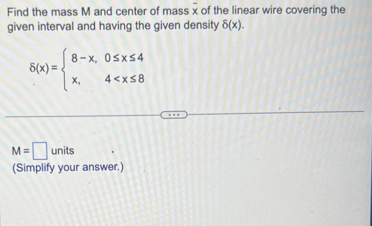 Solved Find the mass M ﻿and center of mass x‾ ﻿of the linear | Chegg.com