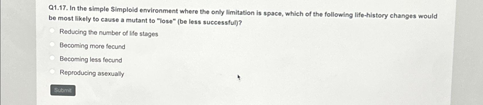 Solved Q1.17. ﻿In the simple Simploid environment where the | Chegg.com
