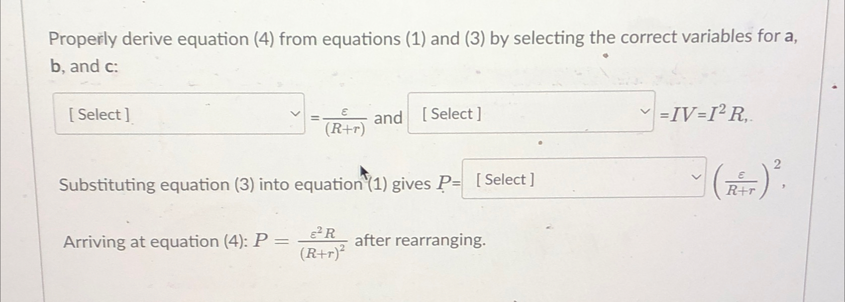 Solved Properly derive equation (4) ﻿from equations (1) ﻿and | Chegg.com