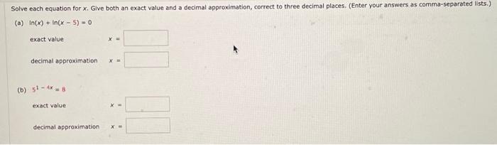 Solved Solve each equation for \\( x \\). Glve both an exact | Chegg.com