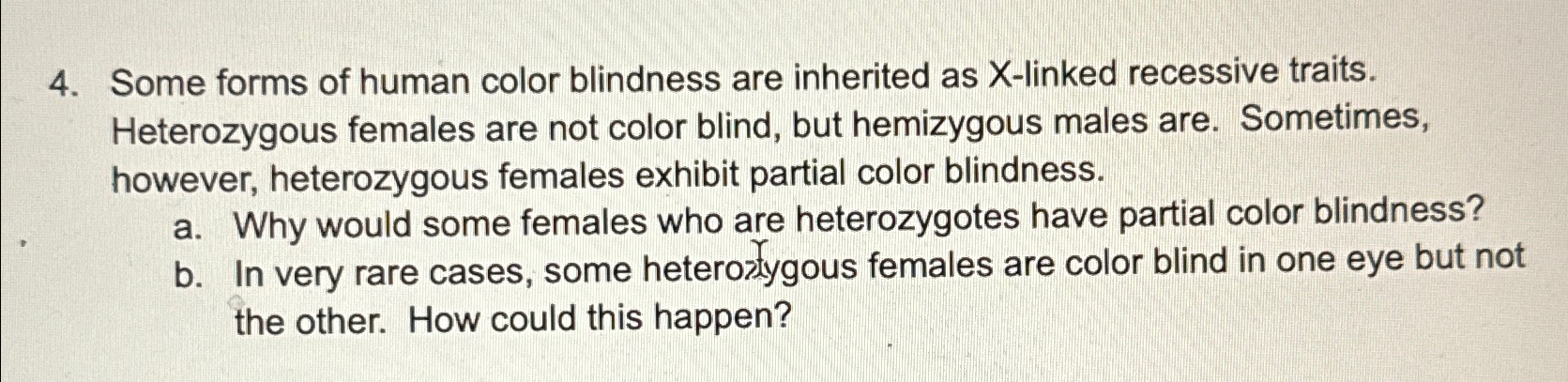 Solved Some forms of human color blindness are inherited as | Chegg.com