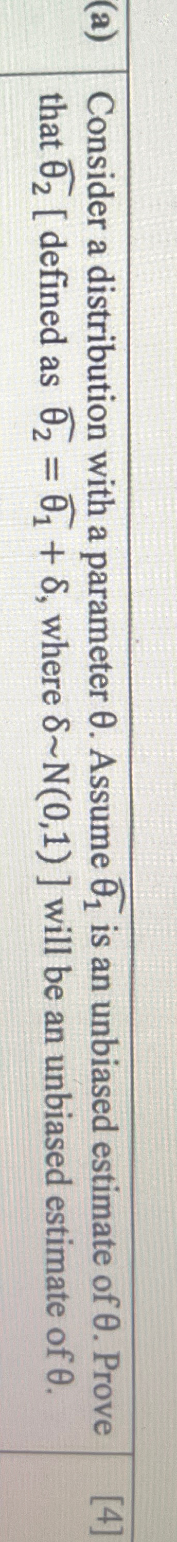 Solved (a) ﻿Consider a distribution with a parameter θ. | Chegg.com