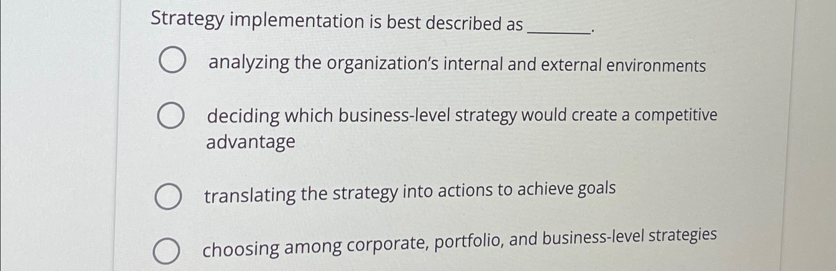 Solved Strategy implementation is best described as | Chegg.com