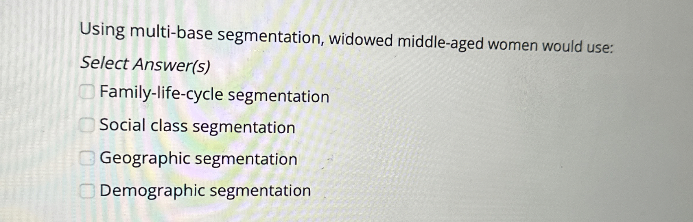 Solved Using multi-base segmentation, widowed middle-aged | Chegg.com