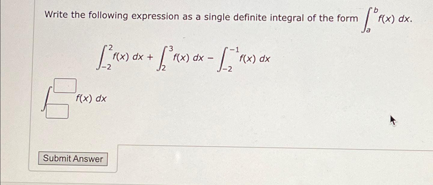 Solved Write the following expression as a single definite | Chegg.com