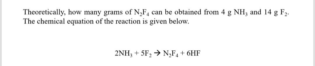 Solved Theoretically, how many grams of N2F4 can be obtained | Chegg.com
