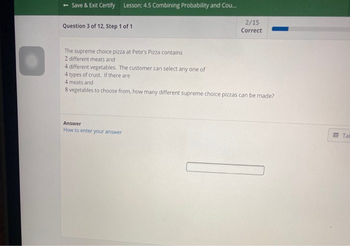 Solved - Save & Exit Certify Lesson: 4.5 Combining | Chegg.com