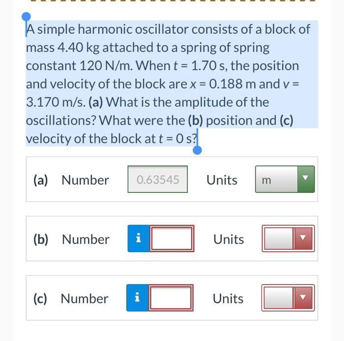 Solved A simple harmonic oscillator consists of a block of | Chegg.com