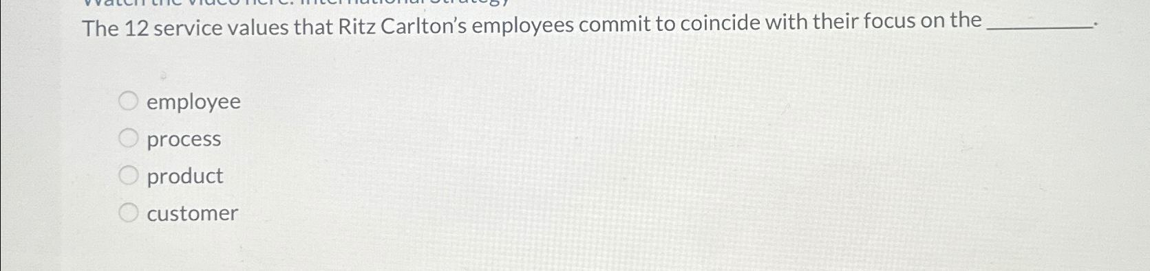 Solved The 12 ﻿service values that Ritz Carlton's employees | Chegg.com