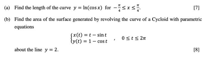 Solved (a) Find the length of the curve y=ln(cosx) for | Chegg.com