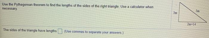 Solved Use the Pythagorean theorem to find the lengths of | Chegg.com