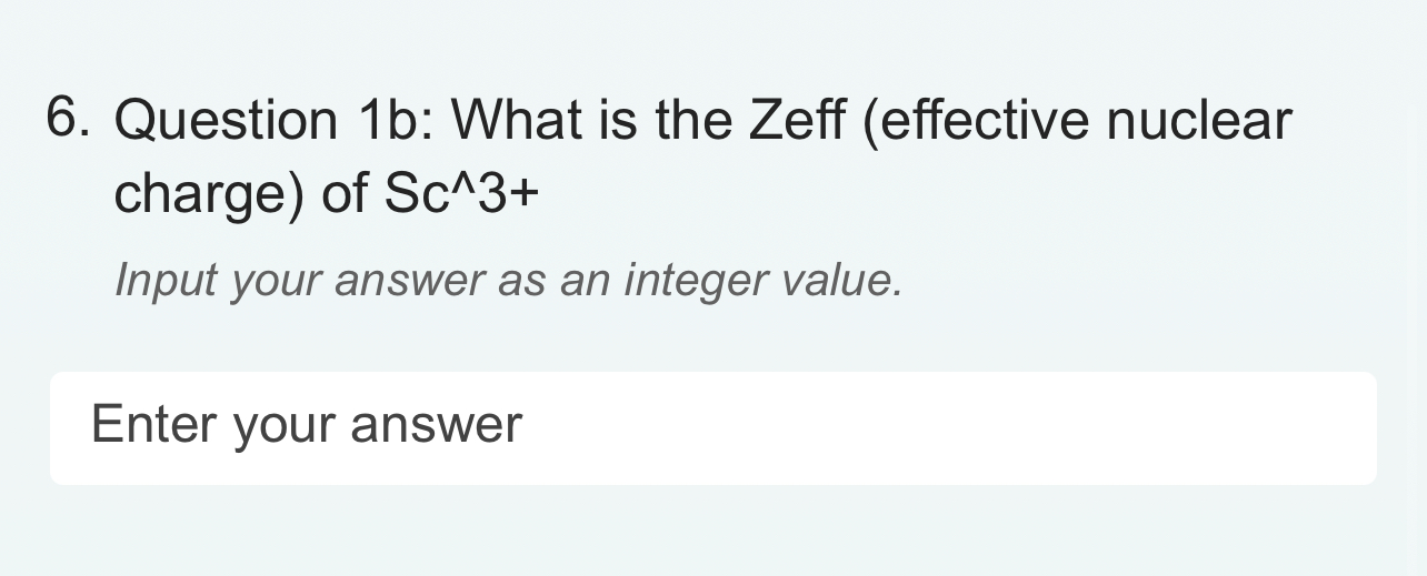 Solved Question 1b: What is the Zeff (effective | Chegg.com