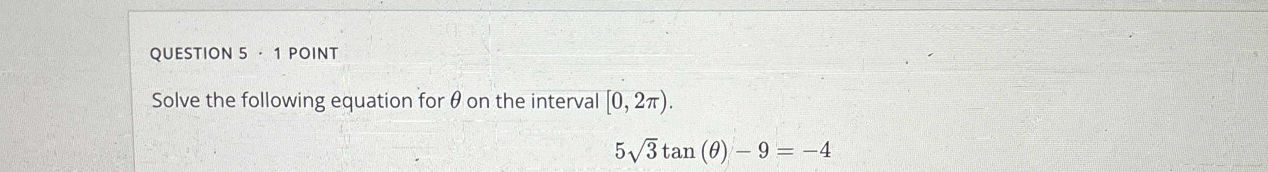 Solved QUESTION 5 - 1 ﻿POINTSolve the following equation for | Chegg.com