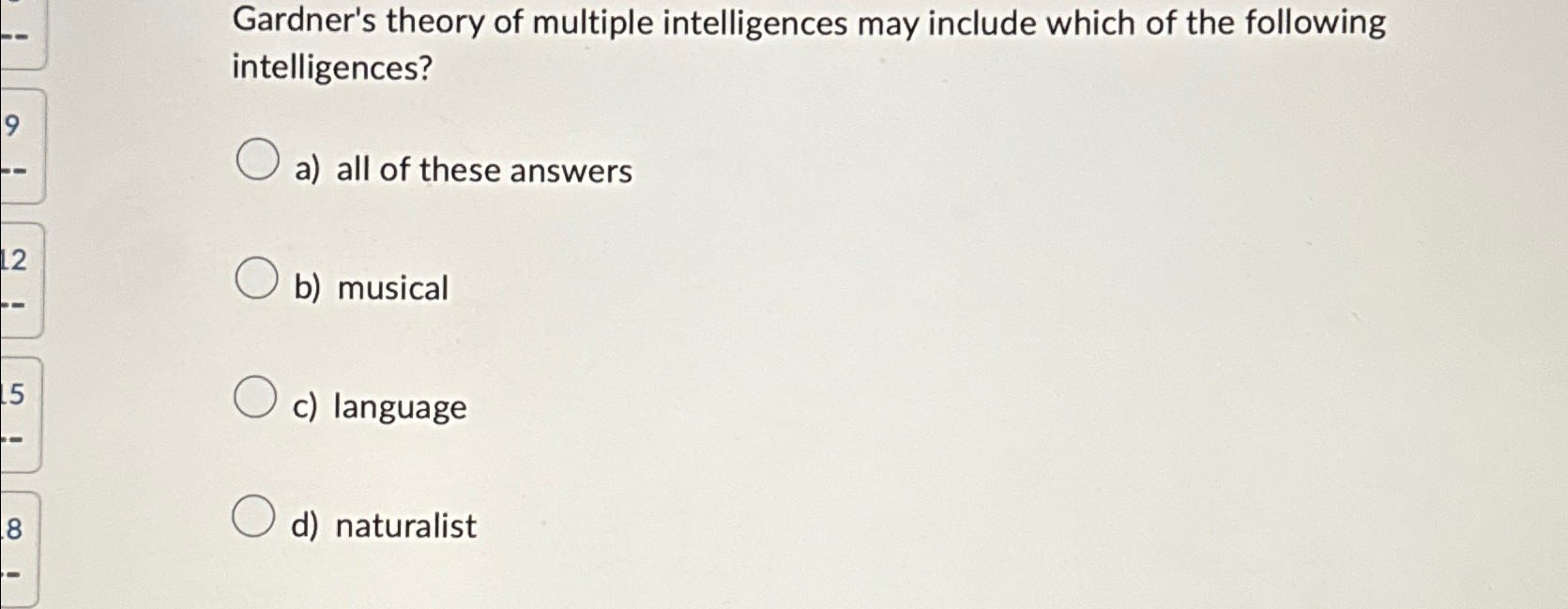 Solved Gardner's theory of multiple intelligences may | Chegg.com