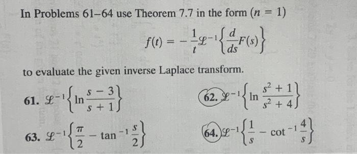 Solved In Problems 61-64 use Theorem 7.7 in the form (n=1) | Chegg.com