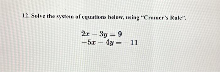 Solved 12. Solve the system of equations below, using | Chegg.com