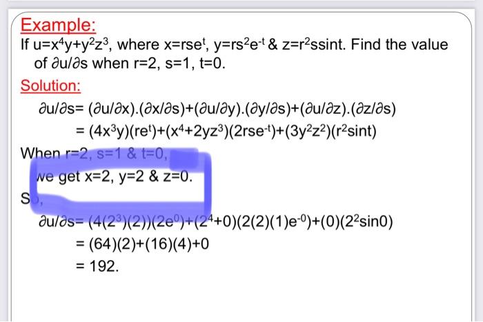 Solved Example: If u=x4y+y2z3, where x=ret,y=rs2e−t&z=r2 | Chegg.com
