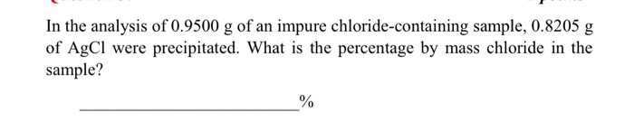 Solved In the analysis of 0.9500 g of an impure | Chegg.com