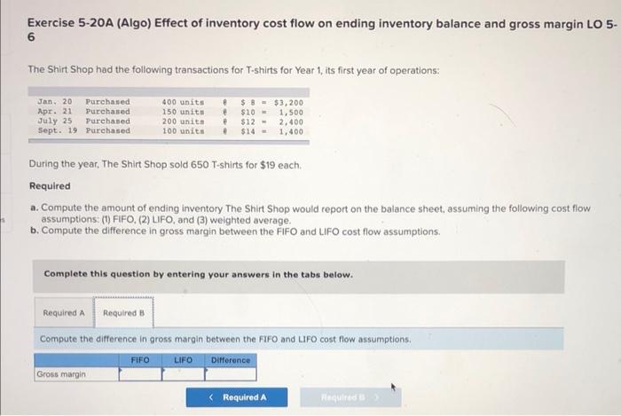 Solved Exercise 5-20A (Algo) Effect of inventory cost flow | Chegg.com