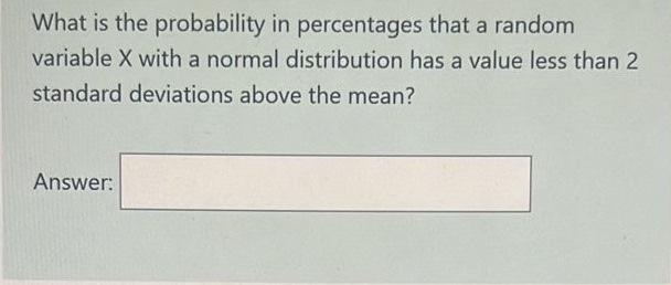 Solved What is the probability in percentages that a random | Chegg.com