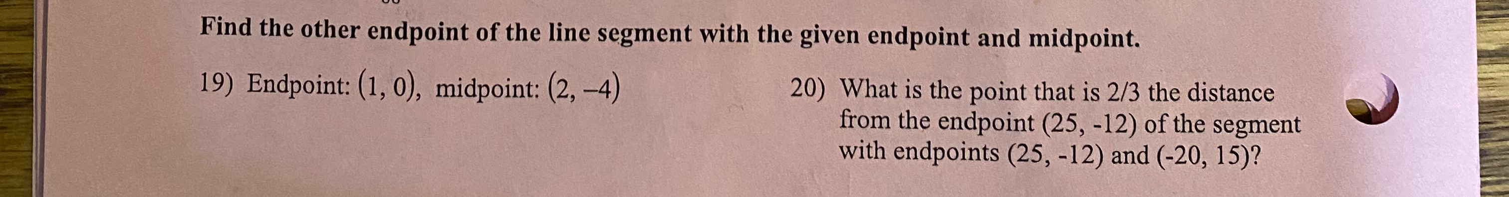 Solved Find the other endpoint of the line segment with the | Chegg.com