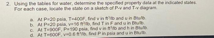 Solved 2. Using the tables for water, determine the | Chegg.com