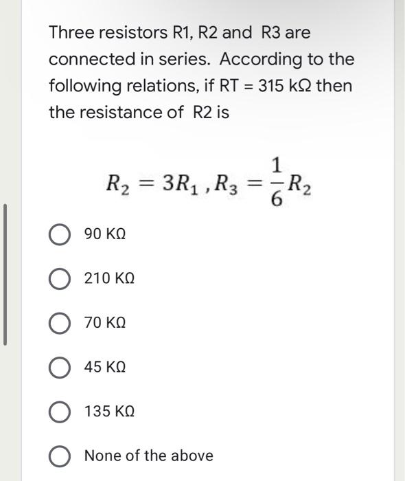 Solved Three resistors R1, R2 and R3 are connected in | Chegg.com