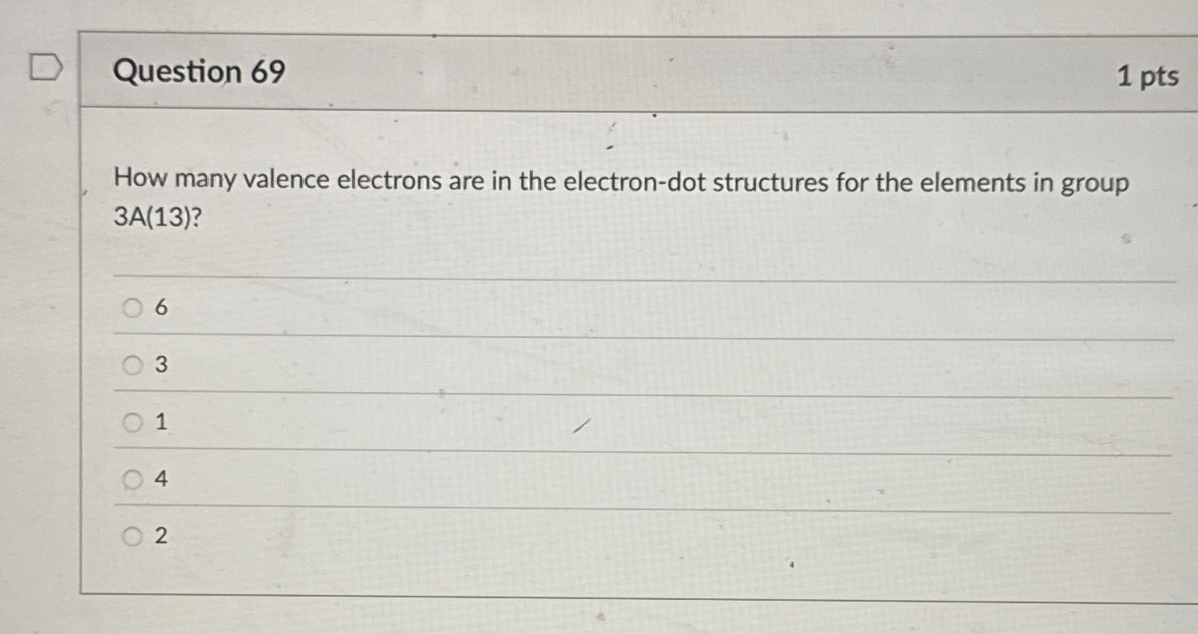 Solved Question 69How many valence electrons are in the | Chegg.com