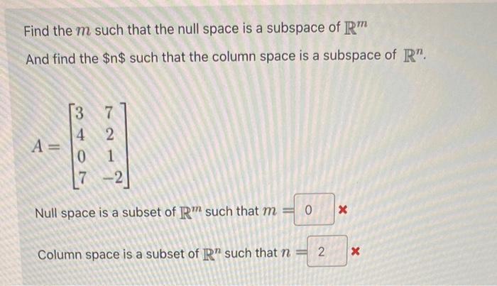 Solved Find the m such that the null space is a subspace of | Chegg.com