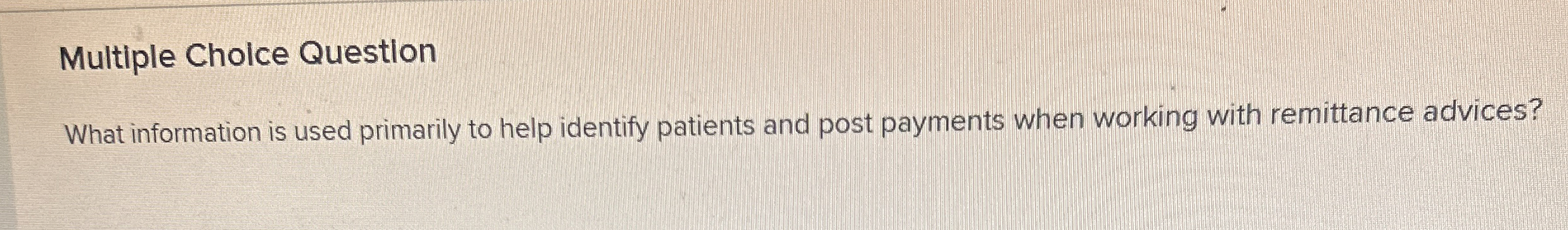 Solved Multiple Cholce QuestlonWhat information is used | Chegg.com