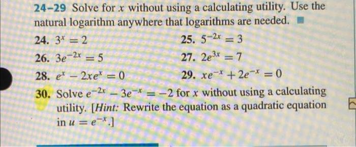 Solved 24-29 Solve for x without using a calculating | Chegg.com