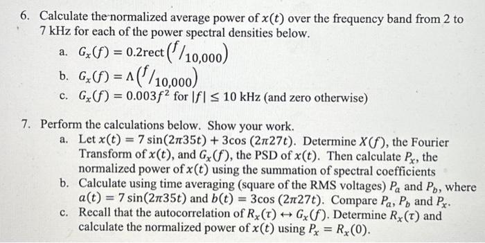 Solved 6. Calculate the normalized average power of x(t) | Chegg.com