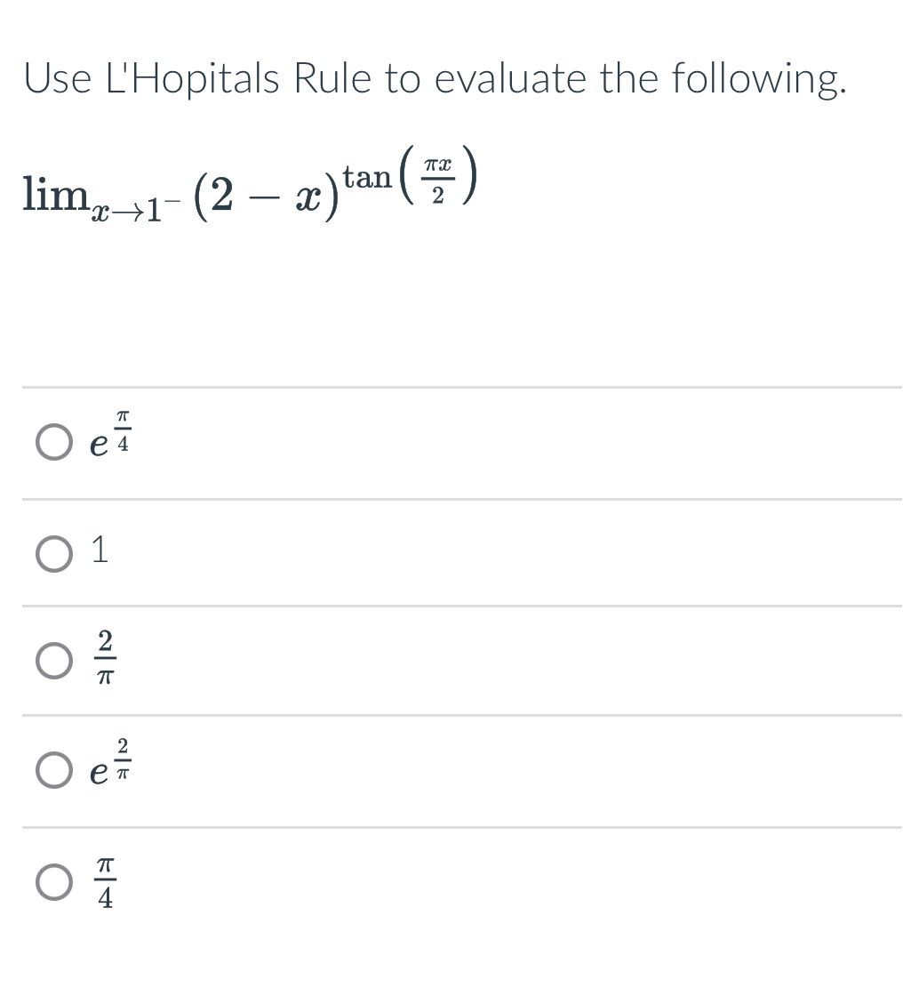 Solved Use L'Hopitals Rule to evaluate the | Chegg.com