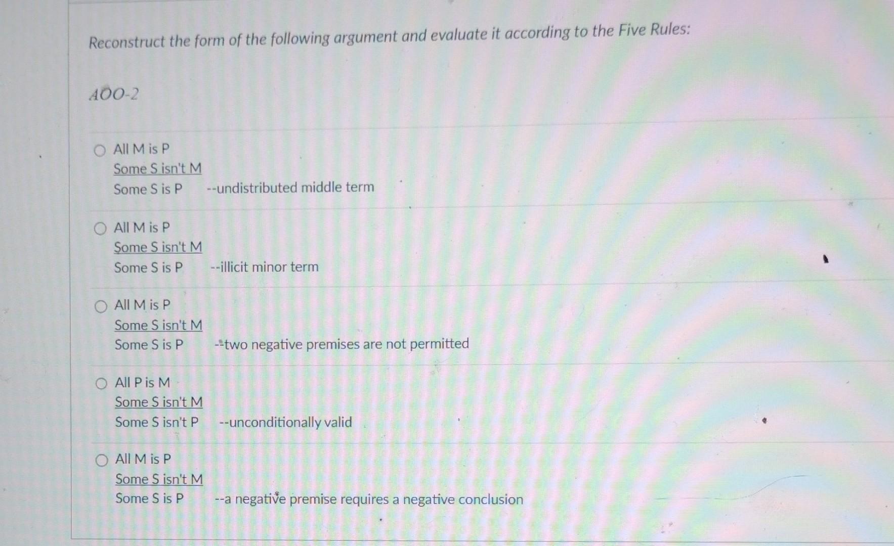Reconstruct the form of the following argument and | Chegg.com