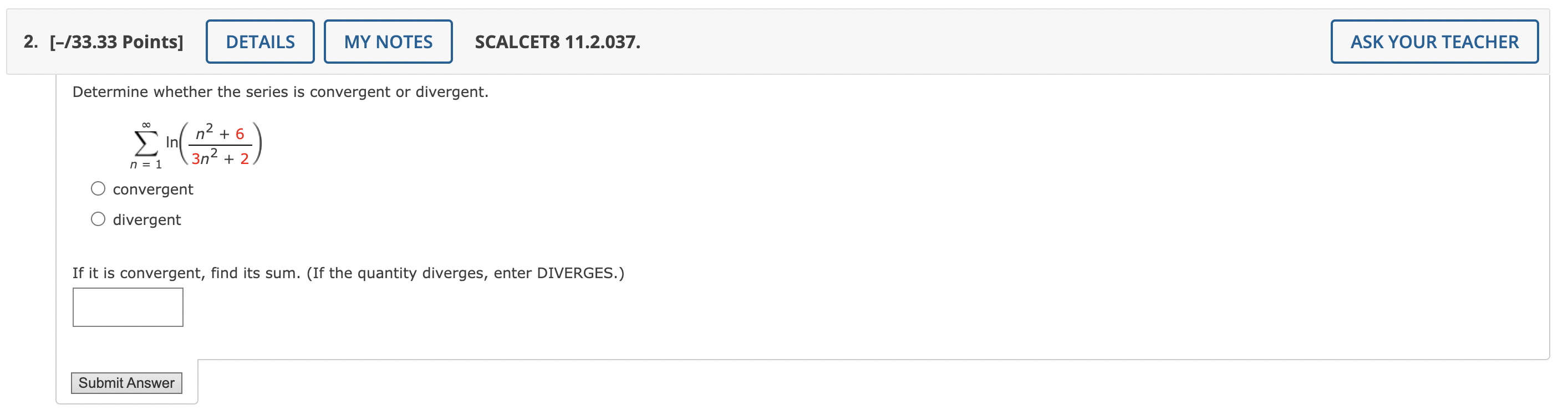 Solved [-/33.33 ﻿Points]Determine whether the series is | Chegg.com