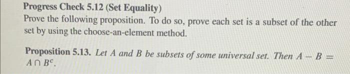 Solved Progress Check 5.12 (Set Equality) Prove the | Chegg.com