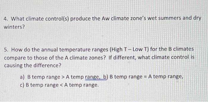 Solved 4. What climate control(s) produce the Aw climate | Chegg.com