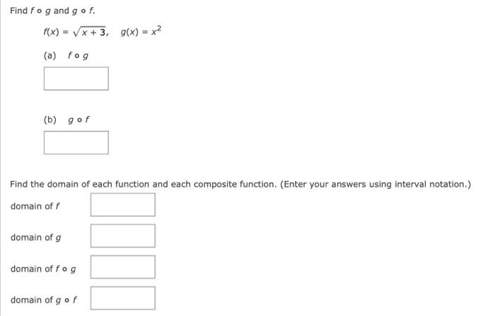 Solved Find f∘g and g∘f. f(x)=x+3,g(x)=x2 (a) f∘g (b) g∘f | Chegg.com