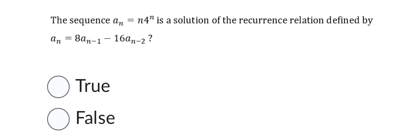 Solved The sequence an=n4n ﻿is a solution of the recurrence | Chegg.com