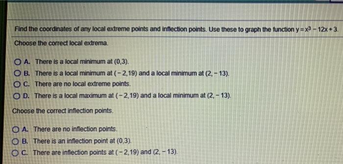 Solved Find the coordinates of any local extreme points and | Chegg.com