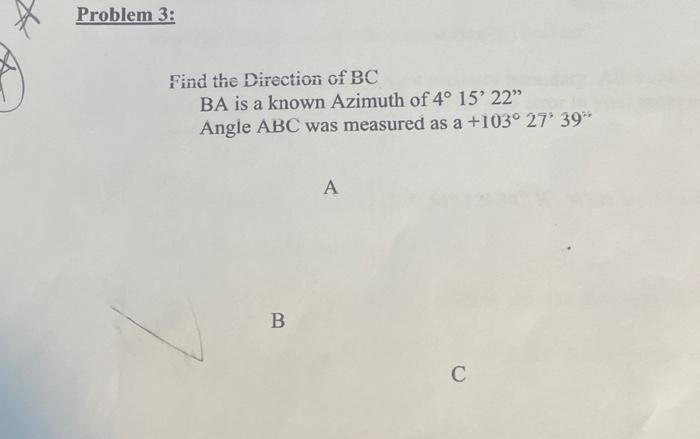 Solved Find the Direction of BC BA is a known Azimuth of | Chegg.com