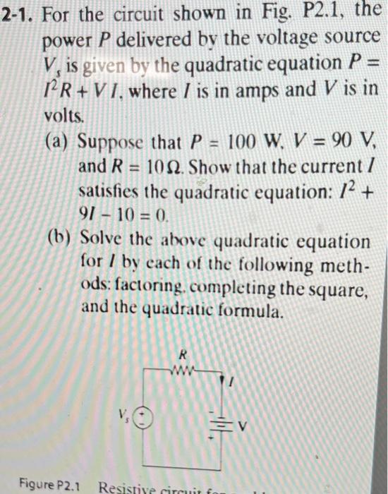 Solved -1. For the circuit shown in Fig. P2.1, the power P | Chegg.com