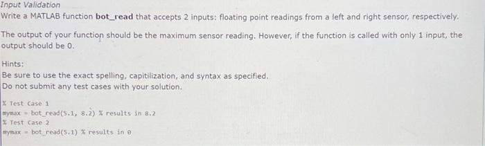 Solved Write a MATLAB function bot_read that accepts 2 | Chegg.com